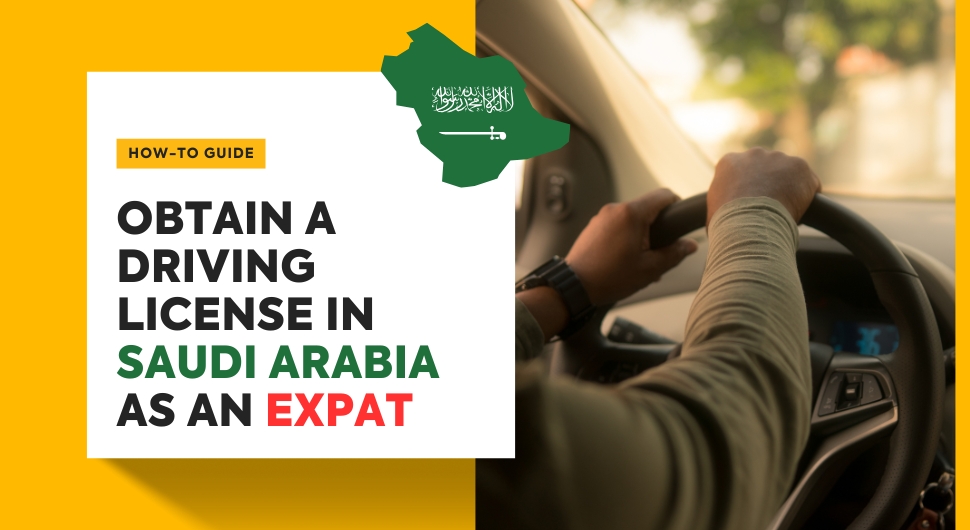 How To Obtain A Driving License In Saudi Arabia As An Expat - Saudi ...